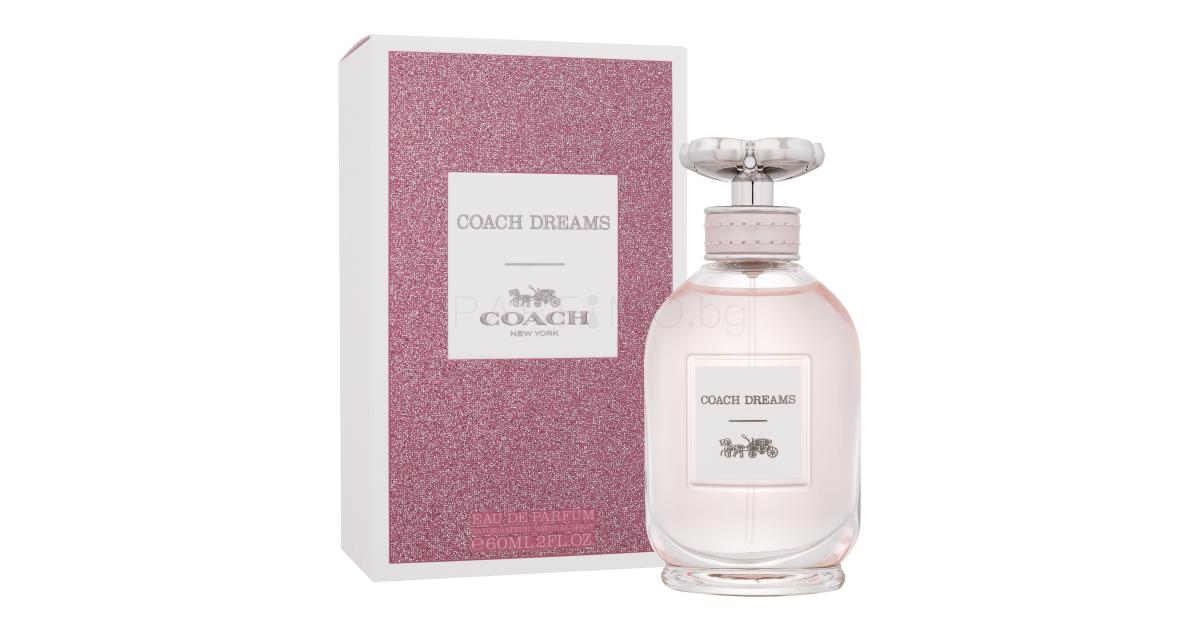 Coach Coach Dreams Eau de Parfum за жени 60 ml | Parfimo.bg