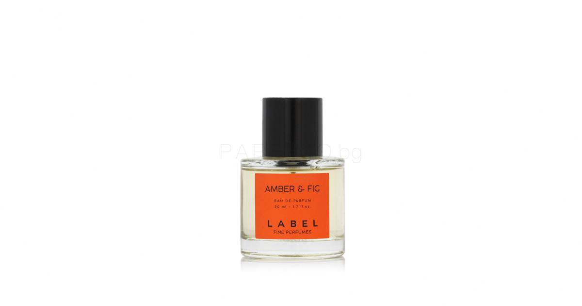 Eau de Parfum LABEL Amber & Fig | Parfimo.bg